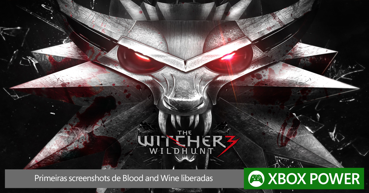Expansão Blood and Wine de The Witcher 3 ganha primeiras screenshots ...