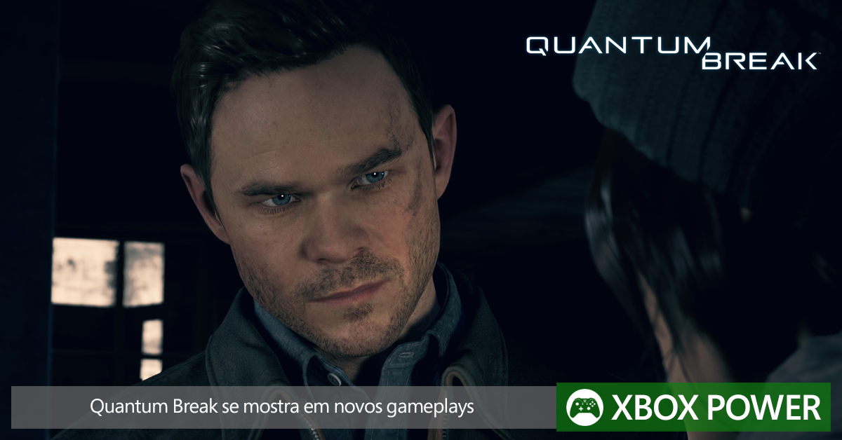 Quantum Break ganha gameplays de arrasar! - Xbox Power