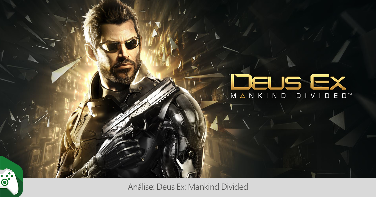 Análise: Deus Ex: Mankind Divided - Xbox Power